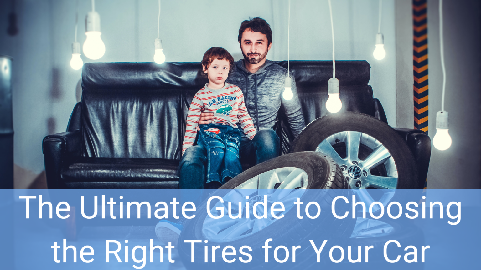 The Ultimate Guide to Choosing the Right Tires for Your Car - True ...