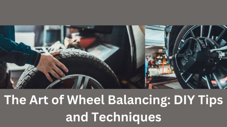 The Art of Wheel Balancing: DIY Tips and Techniques - True Tyres All ...