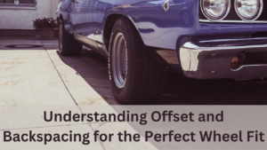 Understanding Offset and Backspacing for the Perfect Wheel Fit - True ...