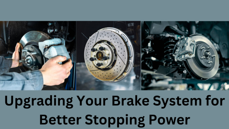 Upgrading Your Brake System for Better Stopping Power - True Tyres All About Tyre and Car Safety ...